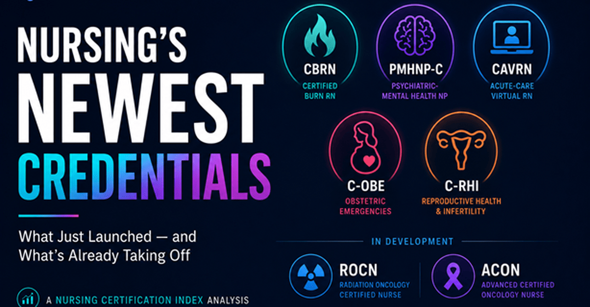 Nursing's Newest Credentials: What Just Launched — and What's Already ...